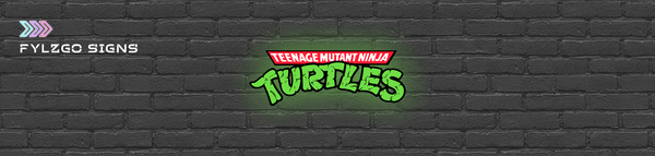 TMNT – FYLZGO Signs